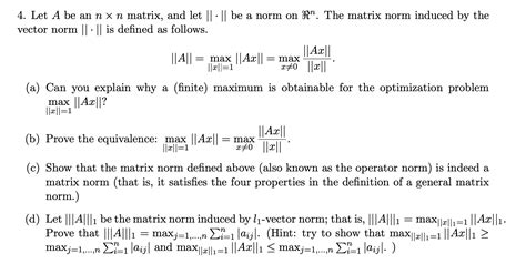 Solved Let A Be An Nn Matrix And Let Be A Norm On Chegg Com