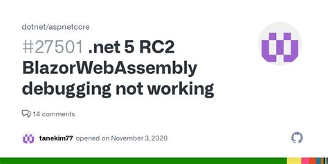 Net RC BlazorWebAssembly Debugging Not Working Issue Dotnet Aspnetcore GitHub