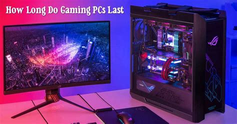 Gaming PC Lifespan How Can It Last