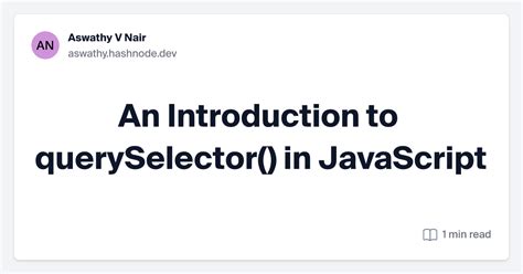 An Introduction To Queryselector In Javascript