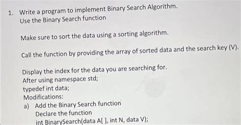Solved 1 Write A Program To Implement Binary Search