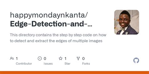 Github Happymondaynkantaedge Detection And Extraction This Directory Contains The Step By