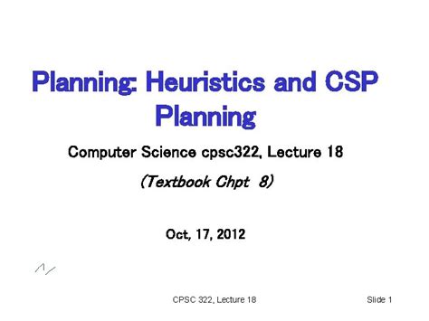 Planning Heuristics And CSP Planning Computer Science Cpsc