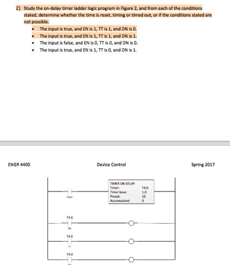 Study The On Delay Timer Ladder Logic Program In Figure And From Each Of The Conditions