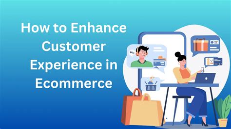 How To Enhance Customer Experience In Ecommerce Uptivity Uk