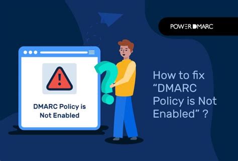 How Do I Fix Dmarc Policy Not Enabled” 2025 Guide