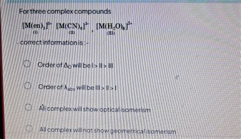 For Three Complex Compounds [ Left Left[ Mathrm { M } Mathrm { En
