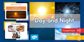 Why Do We Have Day And Night Day And Night Facts Twinkl