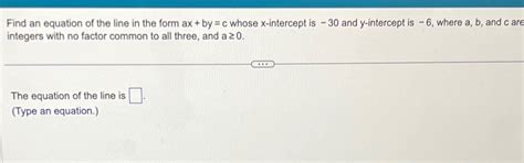 Solved Find An Equation Of The Line In The Form Ax By C Chegg
