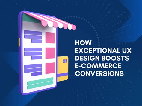 optimizing user journeys how exceptional ux design boosts e commerce