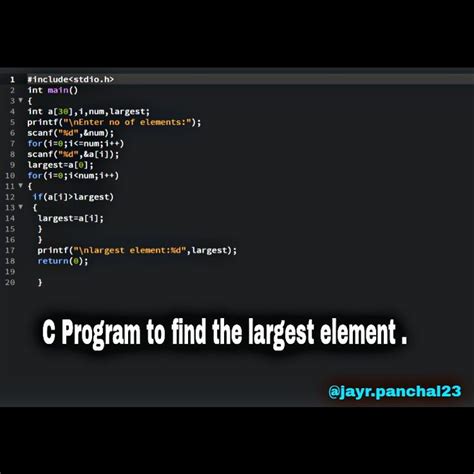 C Program To Find The Largest Element Cprograms Jayrpanchal23 C