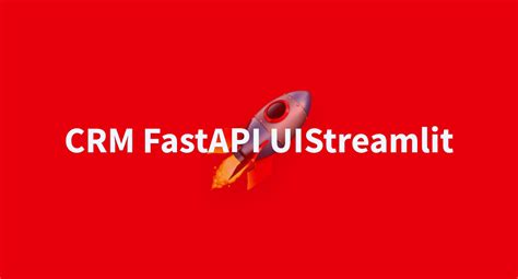 crm fastapi uistreamlit a hugging face space by adwhytahumans