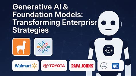 Generative AI & Foundation Models: Transforming Enterprise Strategies 🚀🤖