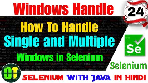 Window Handle In Selenium Webdriver Hindi Dianxi Tech Youtube