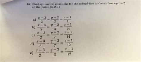 Solved Find Symmetric Equations For The Normal Line To Chegg