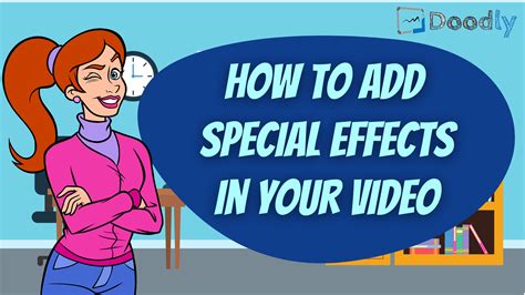 How To Add Special Effects In Your Video