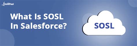What Is Sosl In Salesforce Intellipaat