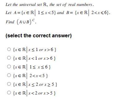 Solved Let The Universal Set R The Set Of Real Numbers Let Chegg