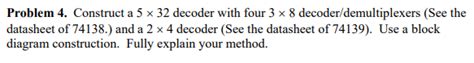 Solved Problem 4 Construct A 5 X 32 Decoder With Four 3 X 8