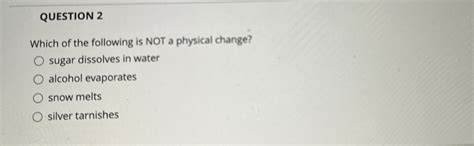 solved question 2which of the following is not a physical