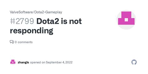 Dota2 Is Not Responding · Issue 2799 · Valvesoftwaredota2 Gameplay · Github