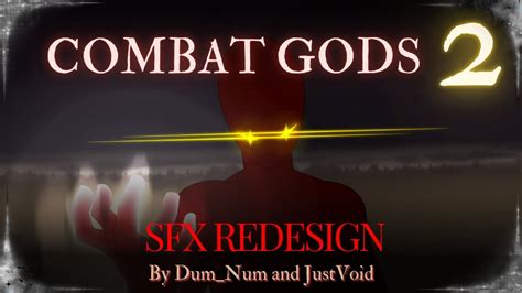 Combat Gods 2 Sfx Redesign｜collaboration With Itavoid Youtube