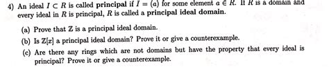 Solved 4 An Ideal I Cr Is Called Principal If I A For
