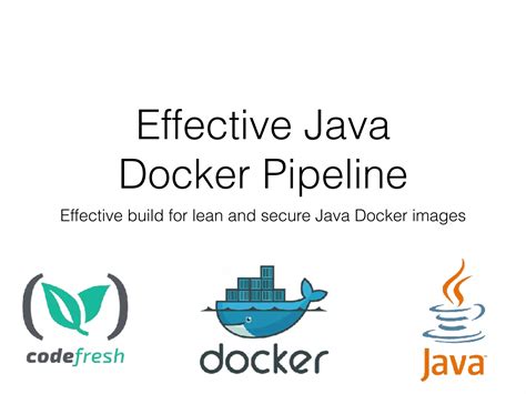 Webinar Creating An Effective Docker Build Pipeline For Java Apps Ppt