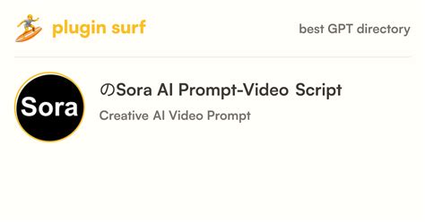のsora Ai Prompt Video Script Gpt Information Latest Updates And Reviews [2024]