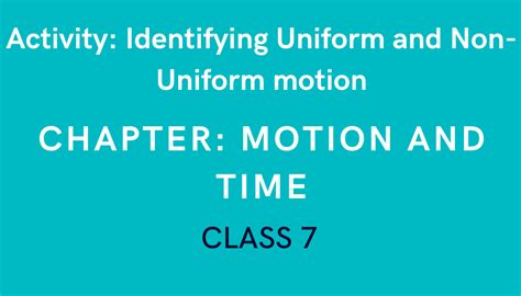 Identifying Uniform And Non Uniform Motion In Motion And Time Class 7