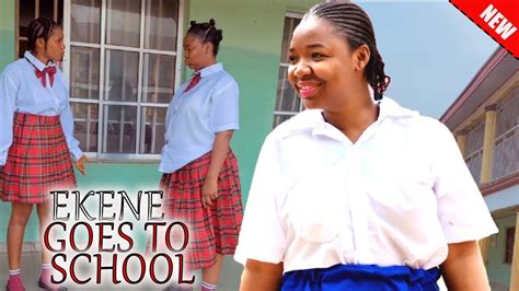 Ekene Goes To School Full Movie Ekene Umenwa Latest Nig Movie 2024
