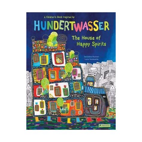 Hundertwasser The House Of Happy Spirits Petronellas Gallery And