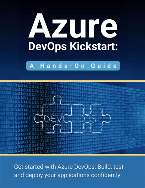 azure devops kickstart a hands on guide get started with azure devops build test and deploy