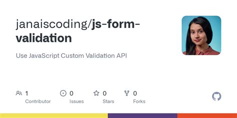 Github Janaiscoding Js Form Validation Use Javascript Custom Validation Api