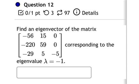 solved find an eigenvector of the matrix