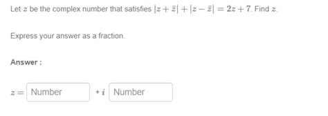 Solved Let Z Be The Complex Number That Satisfies Chegg Com