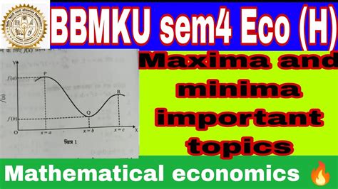 Bbmku Sem4 Mathematical Economics Maximaminima Solution Economics Honours