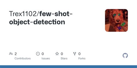 Github Trex1102 Few Shot Object Detection