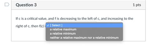 Solved Question Pts If C Is A Critical Value And F Is Chegg