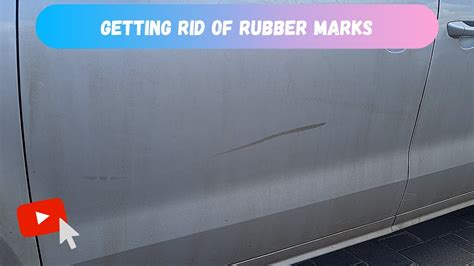 How to get rid of rubber marks from the car's panels - YouTube