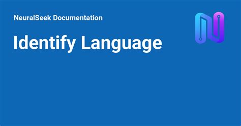 Identify Language Neuralseek Documentation Identify Language Neuralseek Documentation