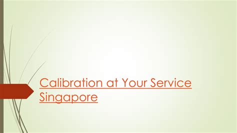 Ppt Calibration And Its Importance Of Services Singapore Powerpoint Presentation Id10228489