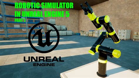 robotic simulator in unreal engine part 1 youtube