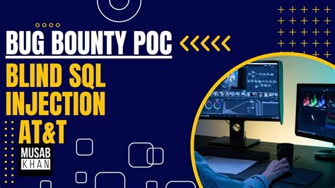 Bug Bounty Blind Sql Injection Atandt Hackerone Youtube