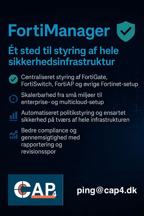 Fortinet Fortimanager Cybersecurity Netværk Itdrift Firewall Ngfw Cap4technologies