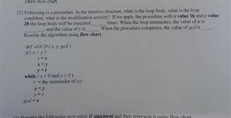 Solved Draw Flow Chart 2 Following Is A Procedure In The