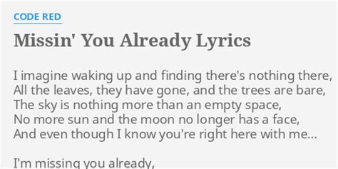 MISSIN YOU ALREADY LYRICS By CODE RED I Imagine Waking Up