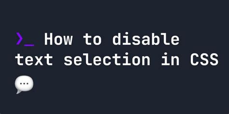 How To Disable Text Selection With Css Rdevto
