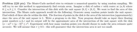 The Monte Carlo Method Tries To Estimate A Numerical Chegg
