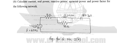 Solved B Calculate Current Real Power Reactive Power Chegg Com